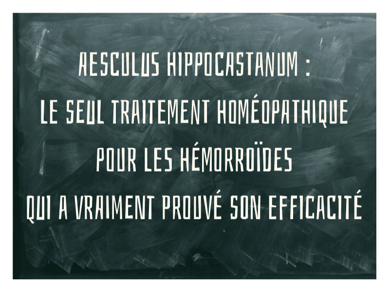 Aesculus hippocastanum : Le seul traitement homéopathique pour les ...